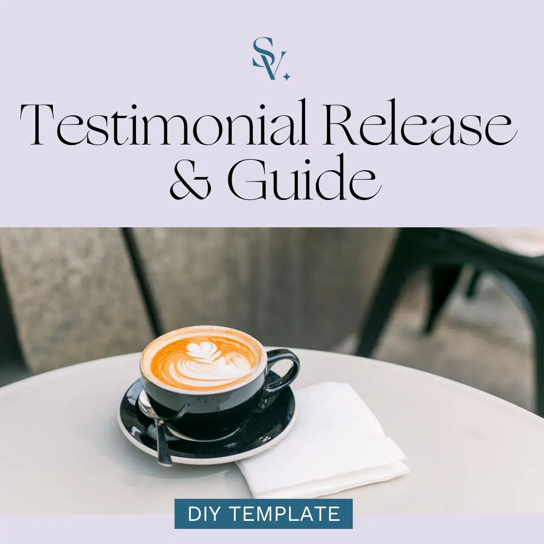 Client Testimonial Release Template + Guide for Entrepreneurs