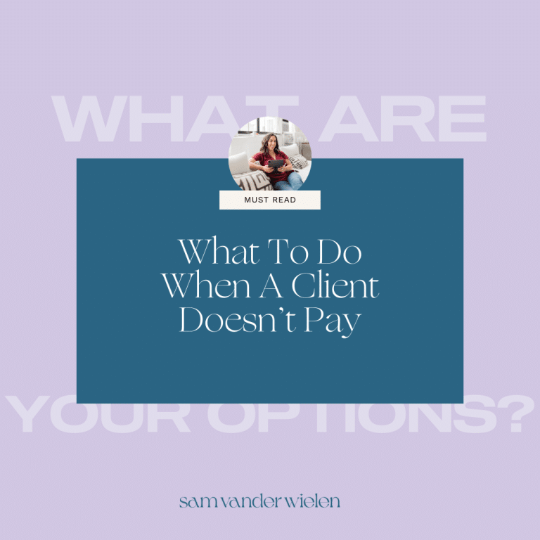 What to Do When a Client Doesn’t Pay | Sam Vander Wielen