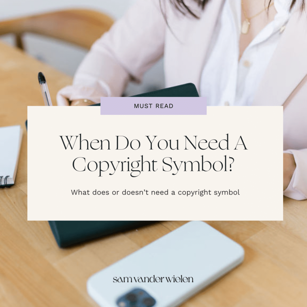 When do You Need a Copyright Symbol? | Sam Vander Wielen