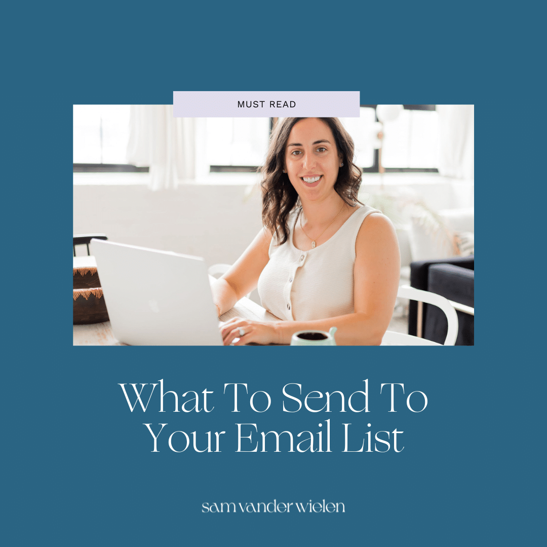 What To Send To Your Email List | Sam Vander Wielen