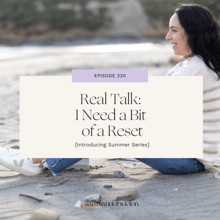 ☀️ Real Talk: I Need a Bit of a Reset [Introducing: Summer Series]