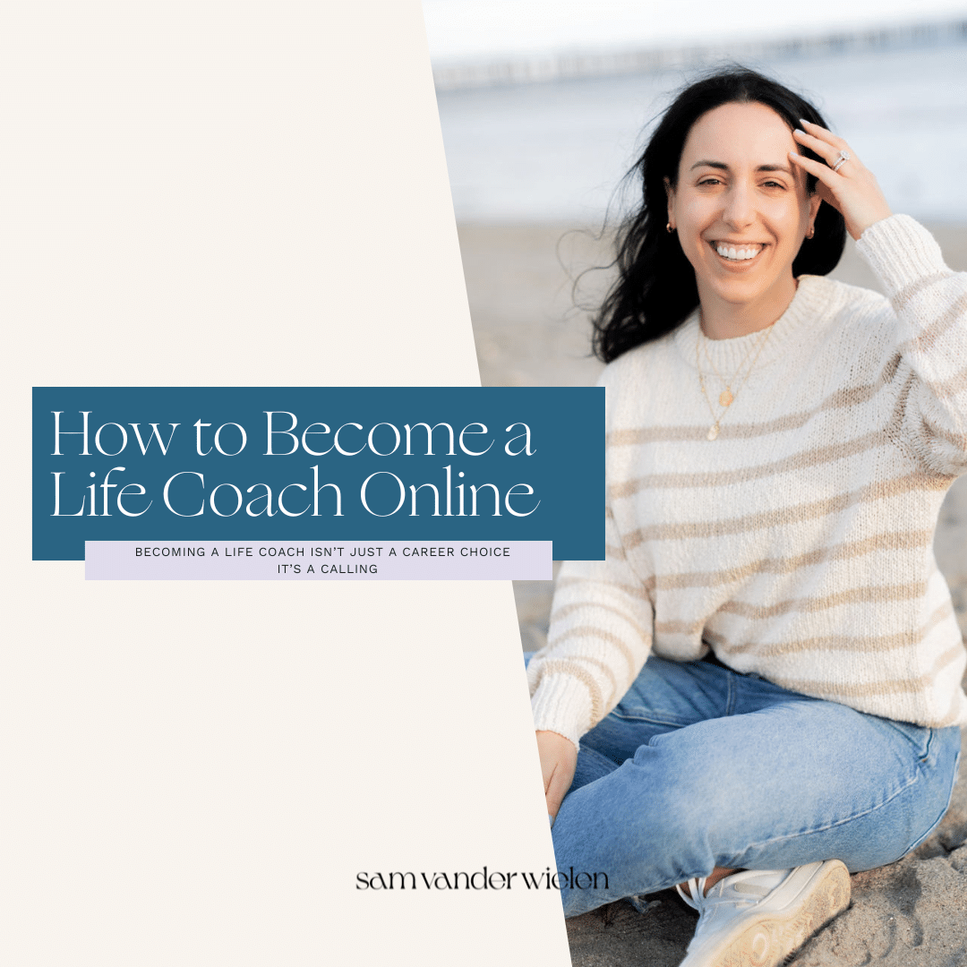 How to Become a Life Coach Online: A Step-by-Step Guide | Sam Vander Wielen