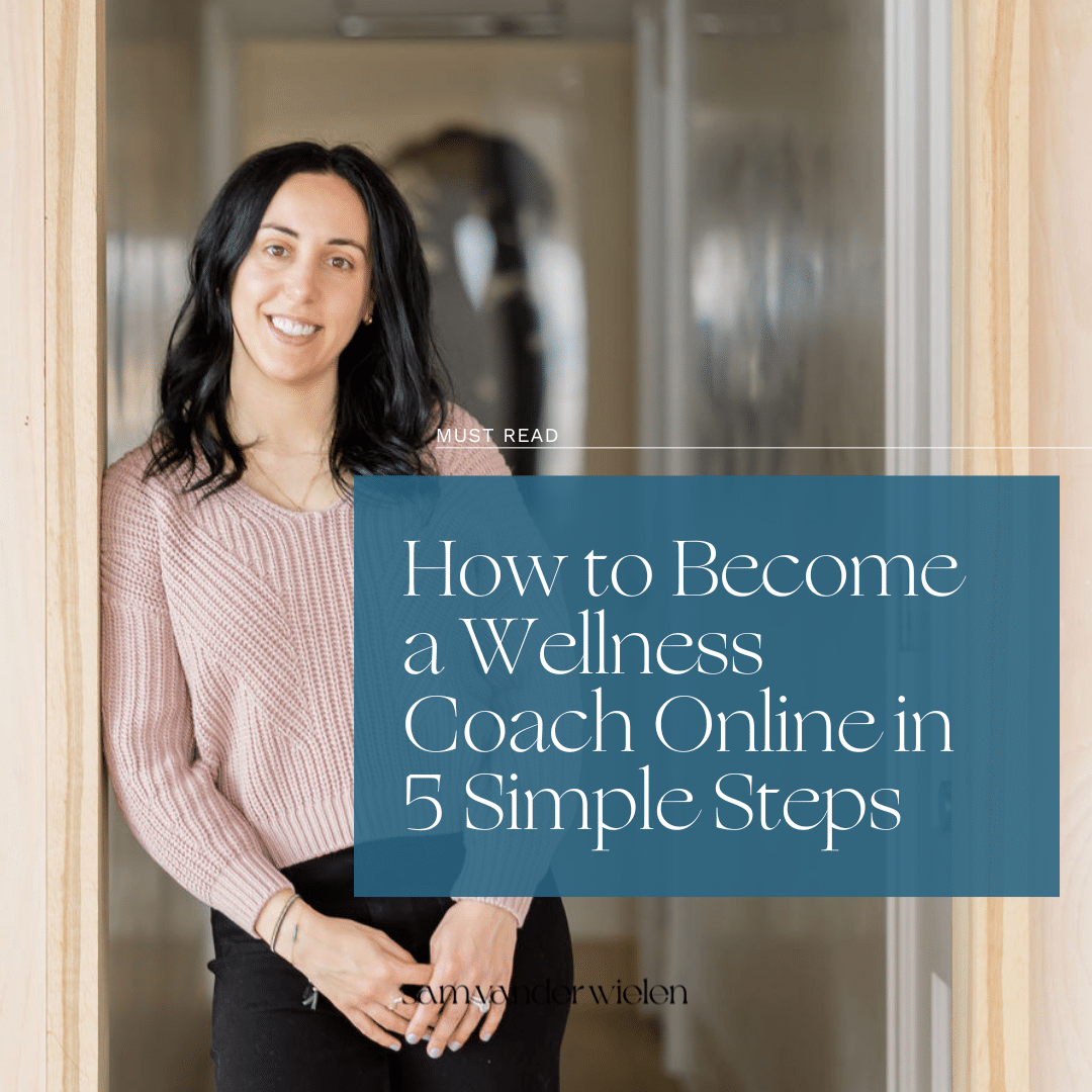 How to Become a Wellness Coach Online in 5 Simple Steps! | Sam Vander ...