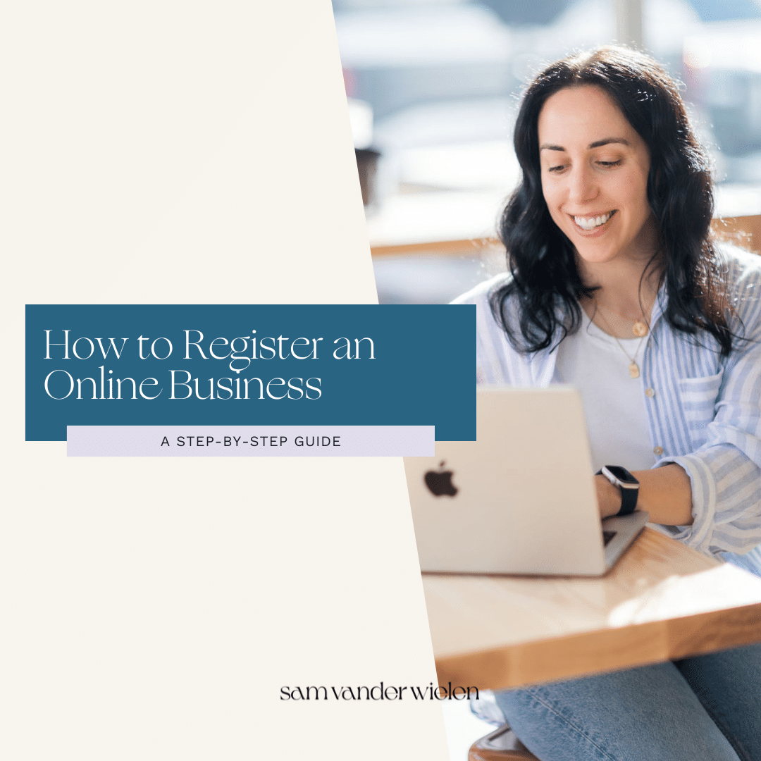How to Register an Online Business: A Step-By-Step Guide | Sam Vander ...